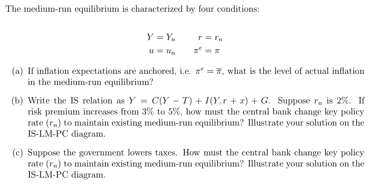 The medium-run equilibrium is characterized by four | Chegg.com