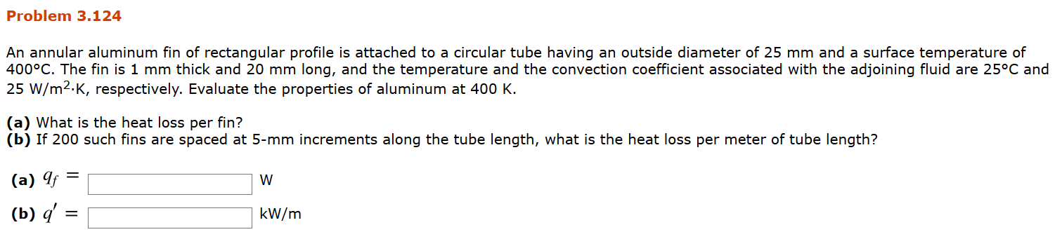 Solved Problem 3.124 An annular aluminum fin of rectangular | Chegg.com