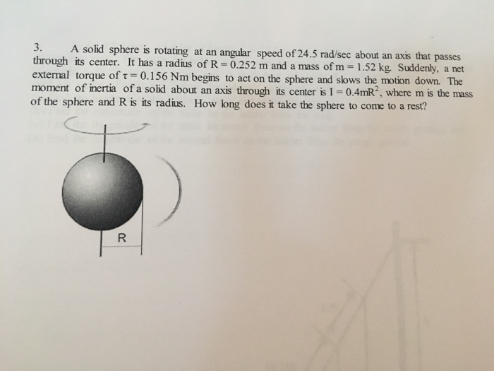 Solved A solid sphere is rotating at an angular speed of | Chegg.com