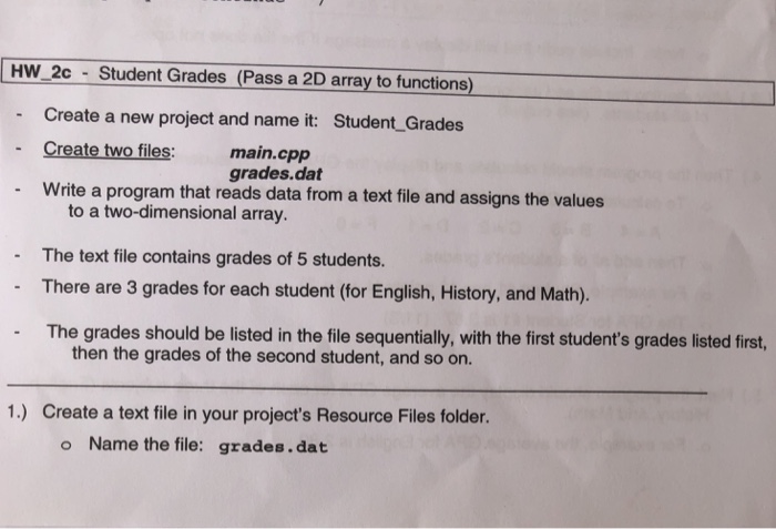 Solved HW 2c -Student Grades (Pass a 2D array to functions) | Chegg.com Solved HW 2c -Student Grades (Pass a 2D array to functions) | Chegg.com