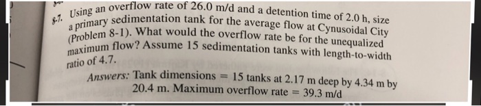 Solved w rate of 26.0 m/d and a detention time of 2.0 h, | Chegg.com