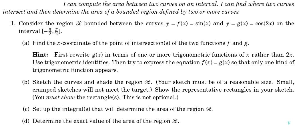 Solved I can compute the area between two curves on an | Chegg.com