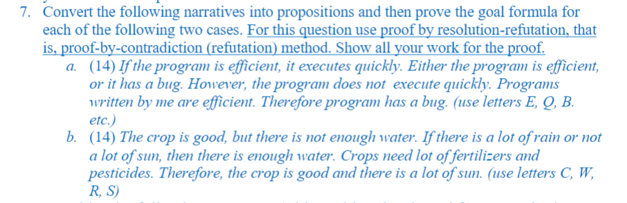 Solved 7. Convert the following narratives into propositions | Chegg.com