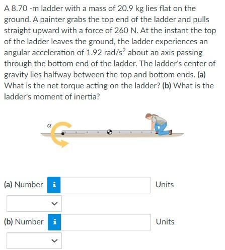 Solved A 8.70 - m ladder with a mass of 20.9 kg lies flat on | Chegg.com