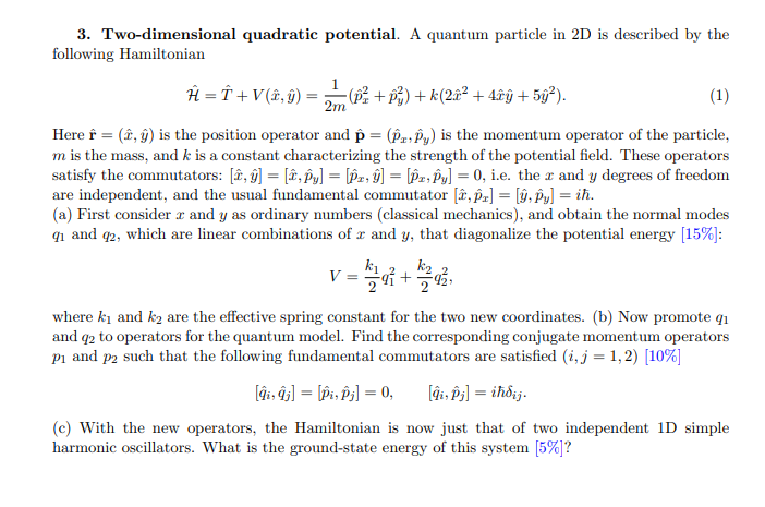 Solved 3. Two-dimensional quadratic potential. A quantum | Chegg.com