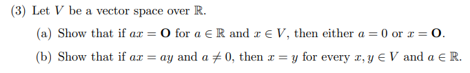 Solved (3) Let V be a vector space over R. (a) Show that if | Chegg.com