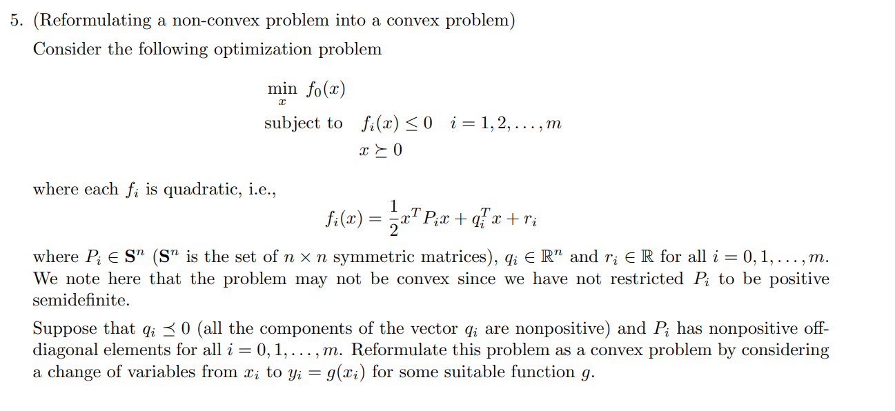 Solved 5. (Reformulating a non-convex problem into a convex | Chegg.com