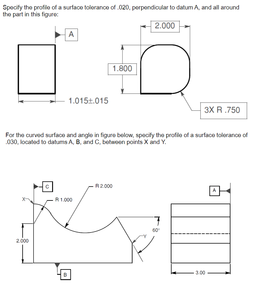 Solved Specify the profile of a surface tolerance of .020, | Chegg.com
