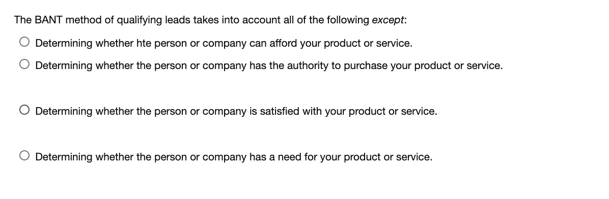 Solved The BANT method of qualifying leads takes into | Chegg.com