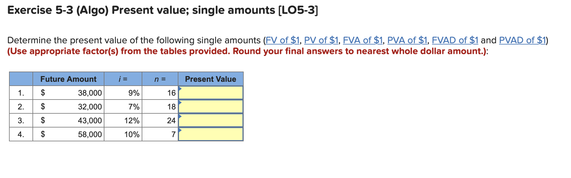 Solved Exercise 5-3 (Algo) Present value; single amounts | Chegg.com