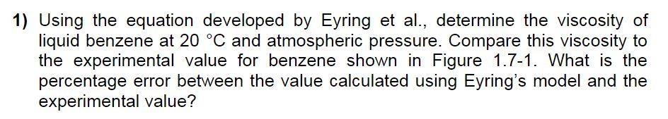 Solved 1) Using the equation developed by Eyring et al., | Chegg.com