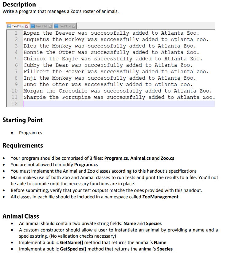 Solved Description Write a program that manages a Zoo's | Chegg.com
