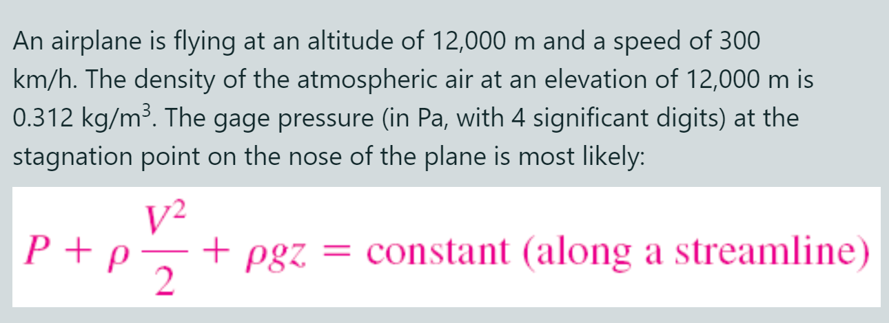 Solved An airplane is flying at an altitude of 12,000 m and | Chegg.com