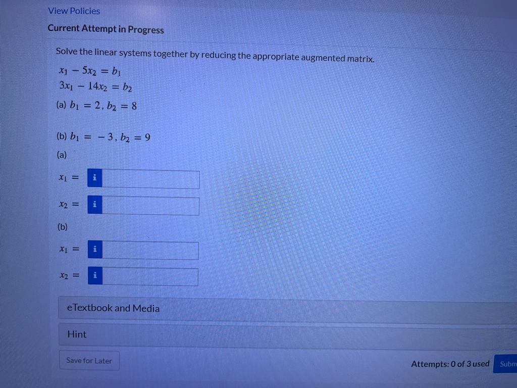 Solved View Policies Current Attempt in Progress Solve the | Chegg.com