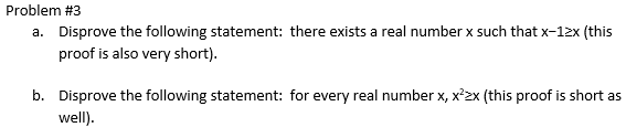 Solved Problem #3 Disprove the following statement: there | Chegg.com