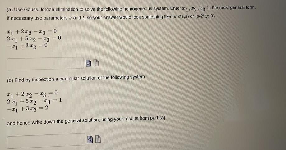 Solved a) Use Gauss-Jordan elimination to solve the | Chegg.com
