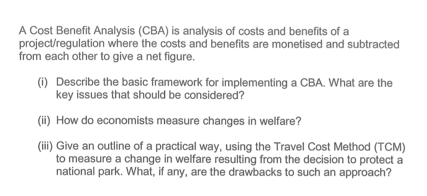 Solved A Cost Benefit Analysis (CBA) ﻿is analysis of costs | Chegg.com