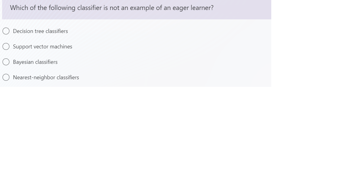 Solved Which of the following classifier is not an example | Chegg.com