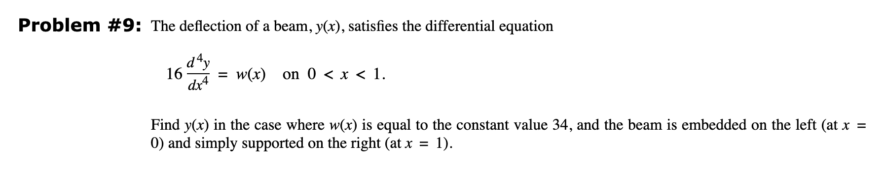 Solved Problem \# 9: The deflection of a beam, y(x), | Chegg.com