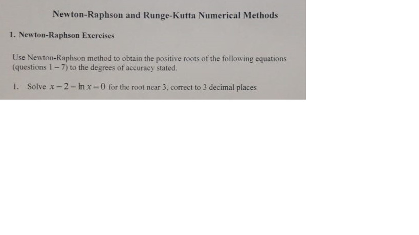 Solved Newton-Raphson and Runge-Kutta Numerical Methods 1. | Chegg.com