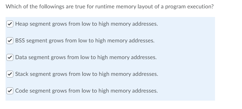Solved Which of the followings are true for runtime memory | Chegg.com