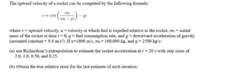 Solved The upward velocity of a rocket can be computed by | Chegg.com