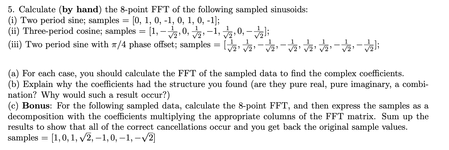 Solved 5. Calculate (by hand) the 8-point FFT of the | Chegg.com