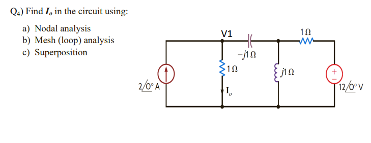 Solved Q4 ) Find Io in the circuit using: a) Nodal analysis | Chegg.com