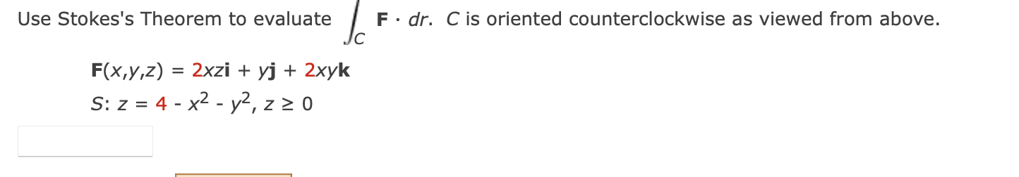 Solved Use Stokes's Theorem to evaluate ∫CF⋅dr.C is oriented | Chegg.com