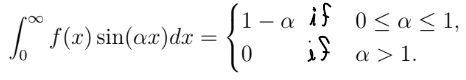 Solved ∫0∞f(x)sin(αx)dx={1−α0 if if 0≤α≤1α>1 | Chegg.com