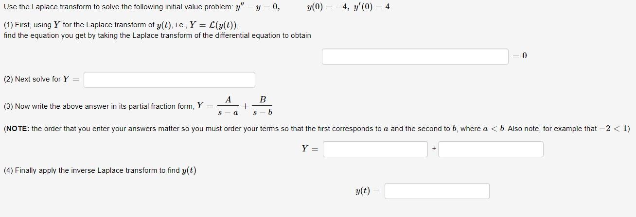 [Solved]: Use the Laplace transform to solve the following