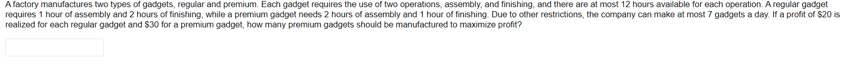 Solved A factory manufactures two types of gadgets, regular | Chegg.com