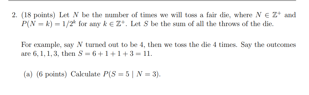 Solved (18 points) Let N be the number of times we will toss | Chegg.com