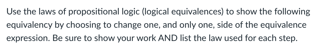 Solved Use the laws of propositional logic (logical | Chegg.com