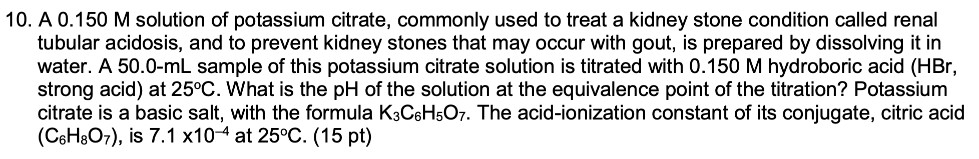 Solved 10. A 0.150 M solution of potassium citrate, commonly | Chegg.com