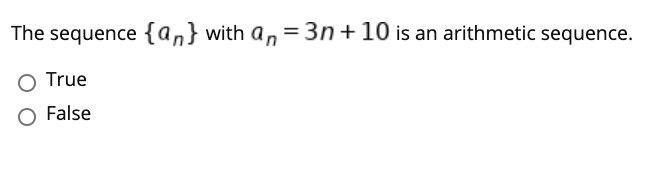 Solved The sequence {an} with an = 3n+10 is an arithmetic | Chegg.com