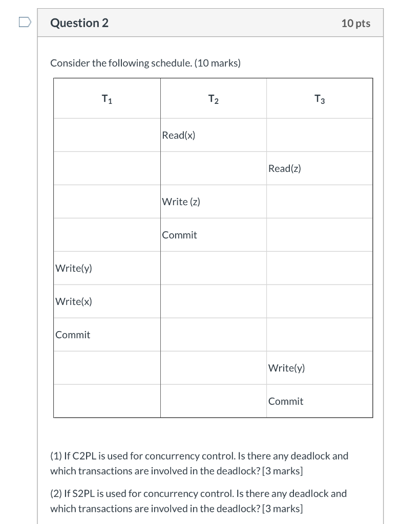 Solved Question 1 10 pts a) Consider two transactions as | Chegg.com