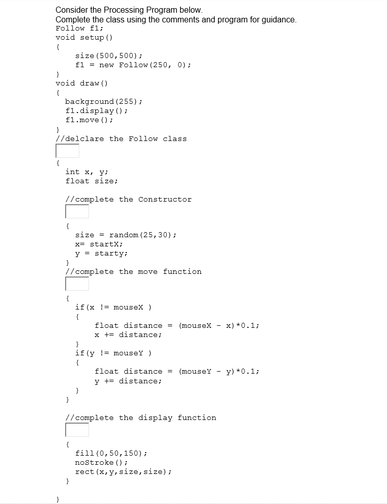 Solved Consider the Processing Program below. Complete the | Chegg.com