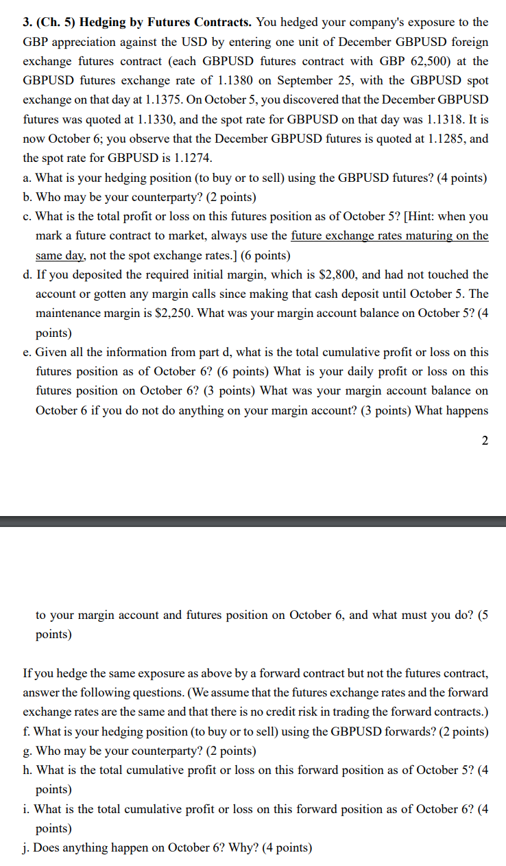 Solved 3. (Ch. 5) Hedging by Futures Contracts. You hedged | Chegg.com