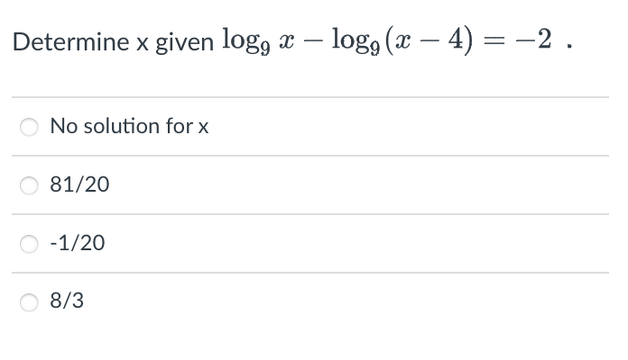 Solved Determine × given log9x−log9(x−4)=−2. No solution for | Chegg.com