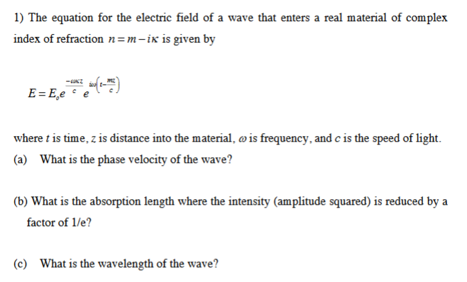 Solved 1) The equation for the electric field of a wave that | Chegg.com