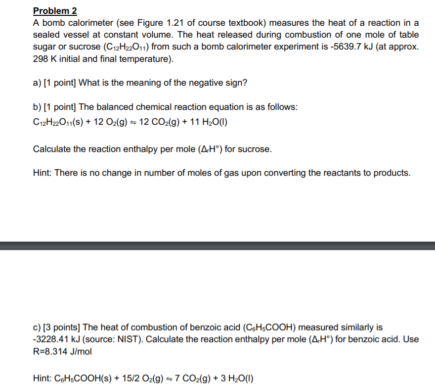 Solved Problem 2 A bomb calorimeter (see Figure 1.21 of | Chegg.com