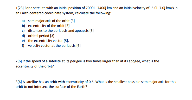 Solved 1 [23] For a satellite with an initial position of | Chegg.com
