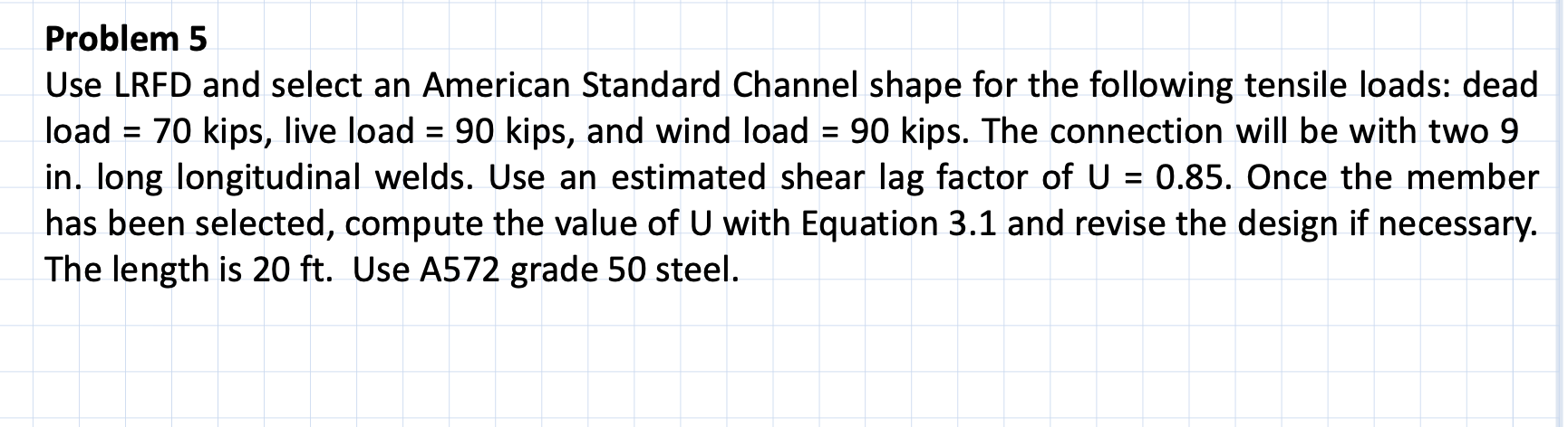 Solved Problem 5Use LRFD and select an American Standard | Chegg.com