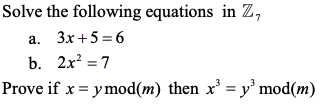 Solved Solve the following equations in Z, a. 3x +5=6 b. 2x² | Chegg.com