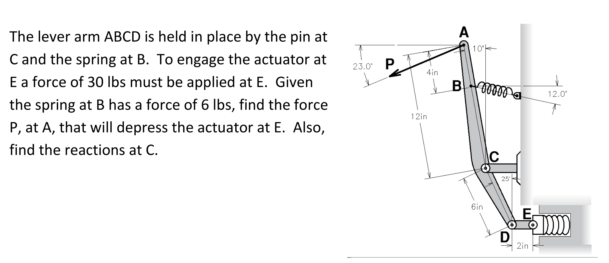 Solved The lever arm ABCD is held in place by the pin at C | Chegg.com