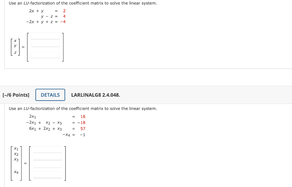 Solved Use An Lu Factorization Of The Coefficient Matrix To