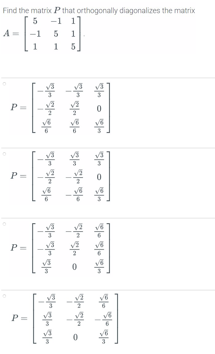 Solved Find the matrix P that orthogonally diagonalizes the | Chegg.com