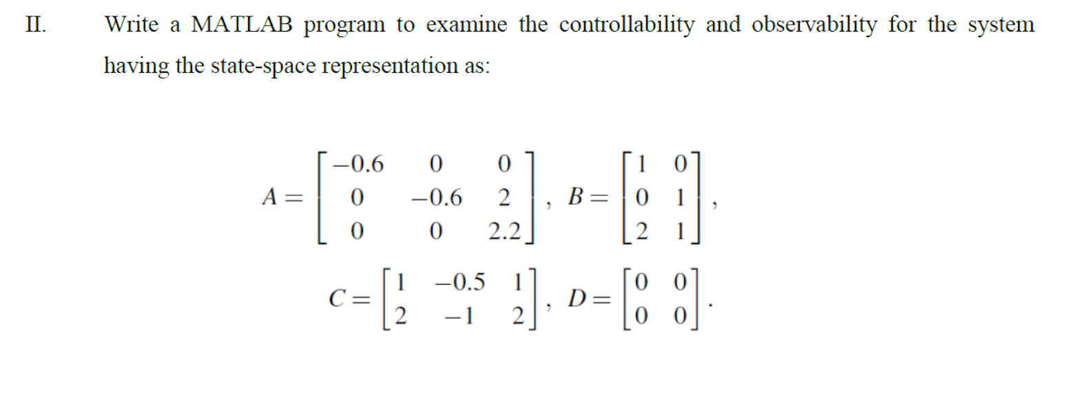 Solved II. Write a MATLAB program to examine the | Chegg.com
