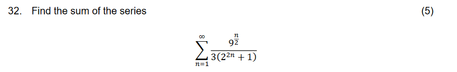 Solved 32. Find the sum of the series ∑n=1∞3(22n+1)92n | Chegg.com